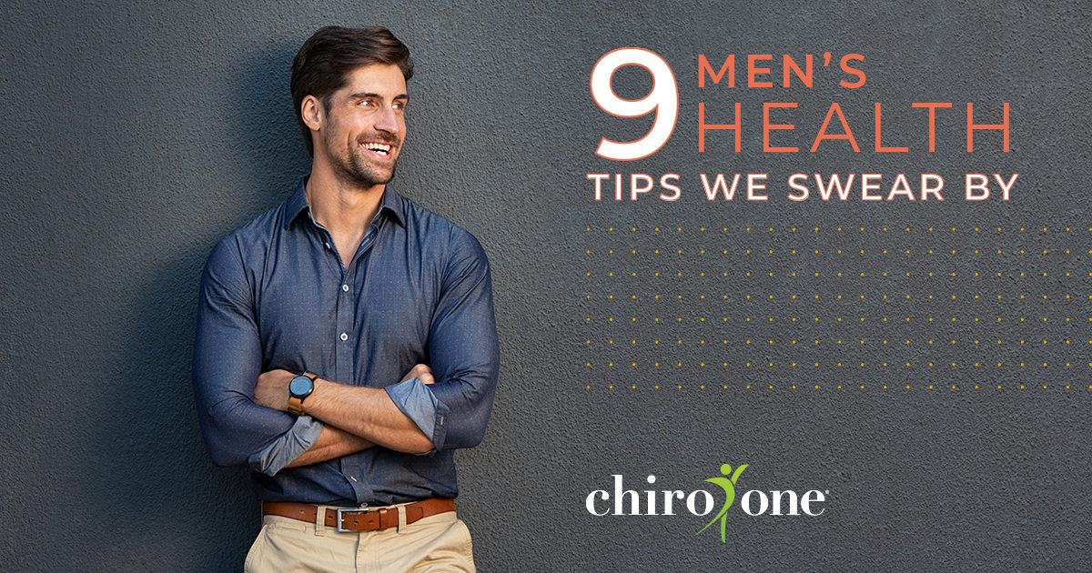 9 Men’s Health Tips We Swear By | Chiro One
